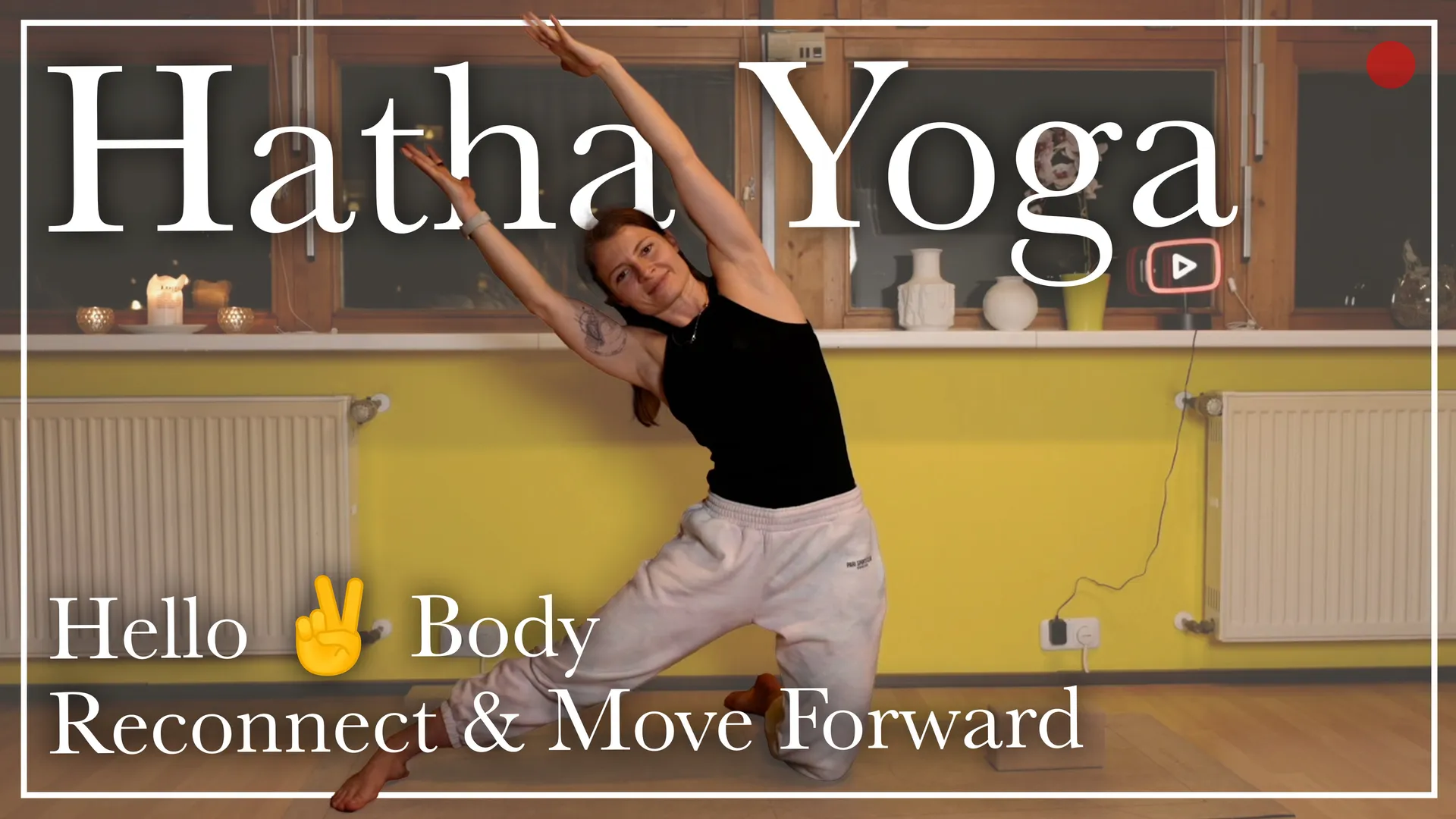 Hello ️ Body - Reconnect & Move Forward - Hatha Yoga • Vide... | Niyama ...